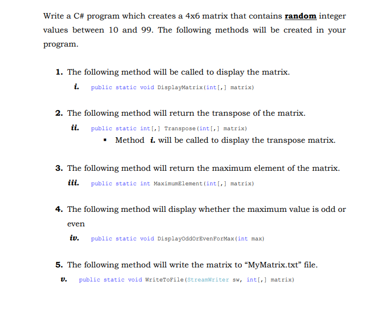 Solved Write a C# program which creates a 4x6 matrix that | Chegg.com