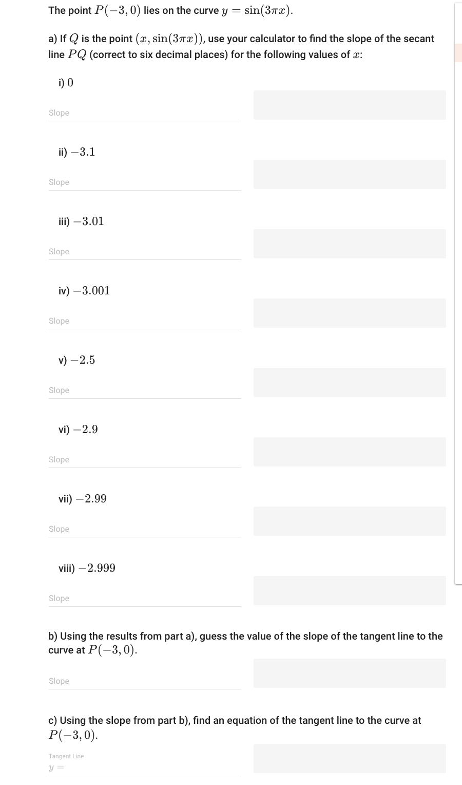 Solved The point P(-3,0) ﻿lies on the curve y=sin(3πx).a) | Chegg.com