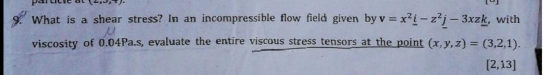 9. What is a shear stress? In an incompressible flow | Chegg.com