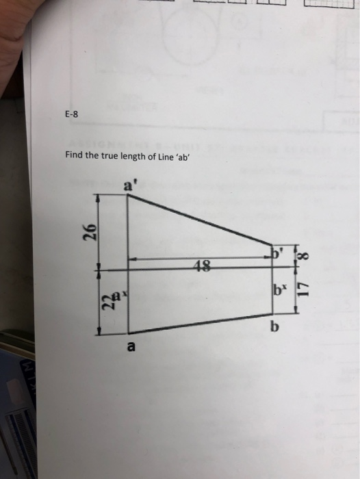 Solved E-8 Find the true length of Line 'ab' | Chegg.com