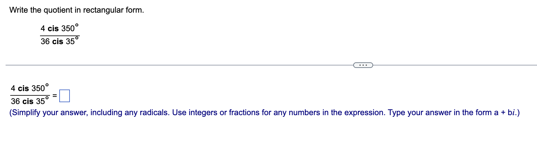 Solved Write the quotient in rectangular form. | Chegg.com