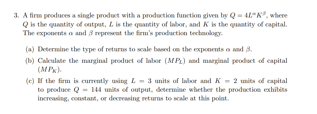 Solved 3. A firm produces a single product with a production | Chegg.com