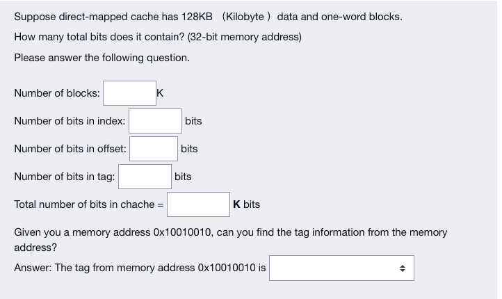 Solved Suppose direct-mapped cache has 128KB (Kilobyte ) | Chegg.com