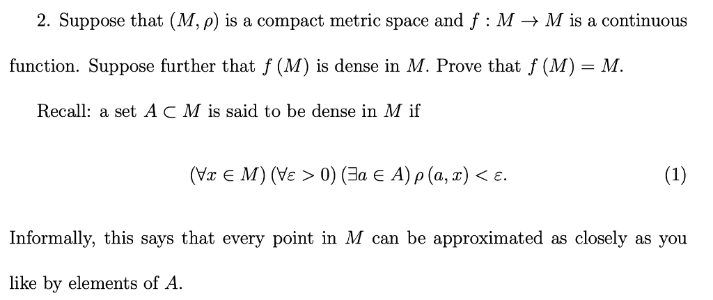 Solved 2. Suppose that (M, ρ) is a compact metric space and | Chegg.com