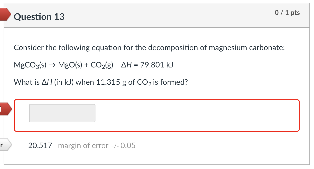 Solved 0 / 1 pts Question 13 Consider the following equation | Chegg.com