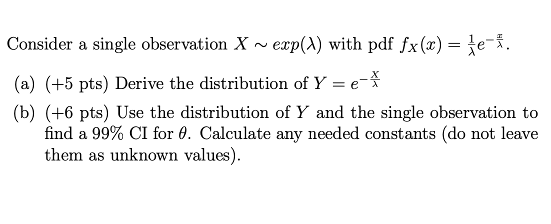 Solved Consider a single observation X∼exp(λ) with pdf | Chegg.com