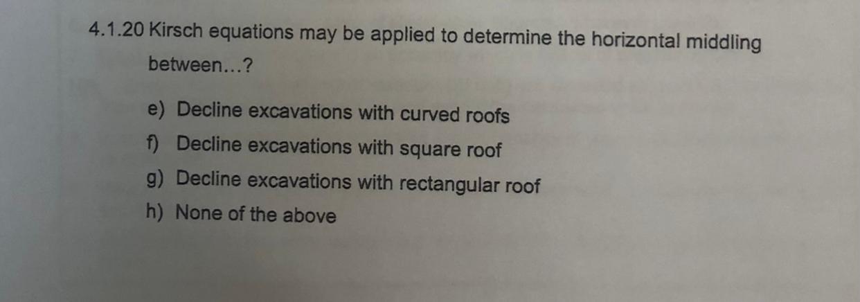 Solved 4.1.20 Kirsch equations may be applied to determine | Chegg.com