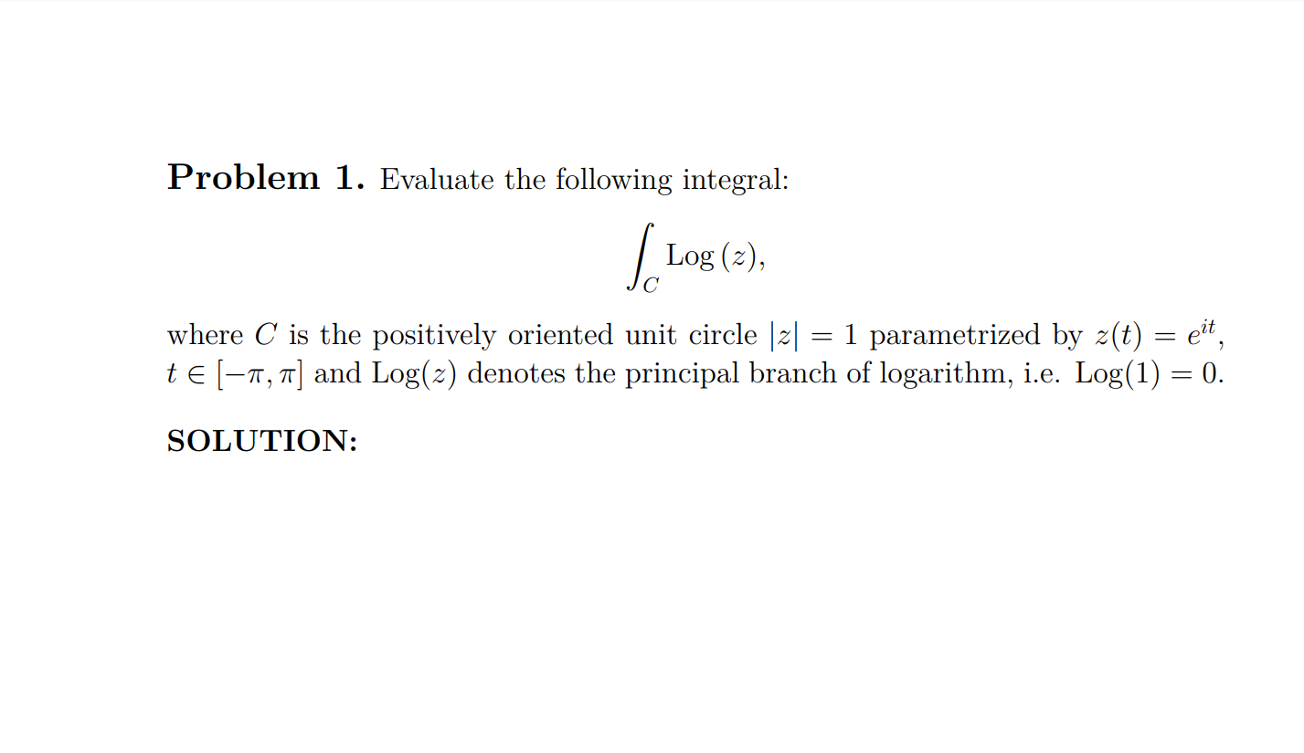 Solved Problem 1. Evaluate the following integral: Log(2), | Chegg.com