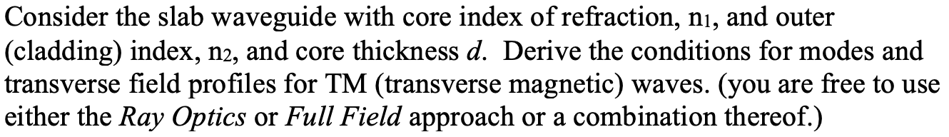 Consider the slab waveguide with core index of | Chegg.com