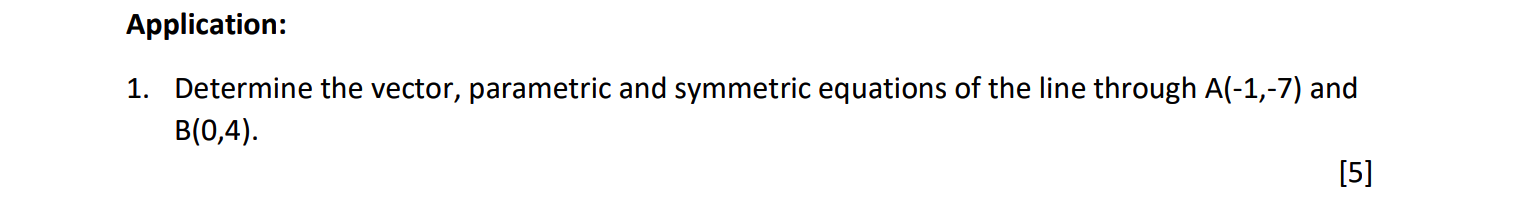 Solved Application 1 Determine The Vector Parametric And