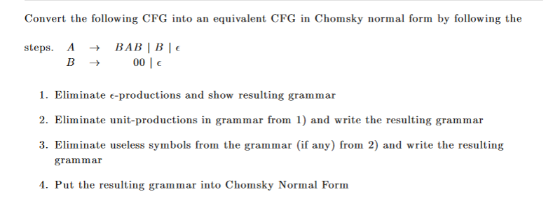 Solved Convert the following CFG into an equivalent CFG in | Chegg.com