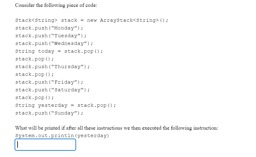 Solved Consider the following piece of code: Stack Solved Consider the following piece of code: Stack