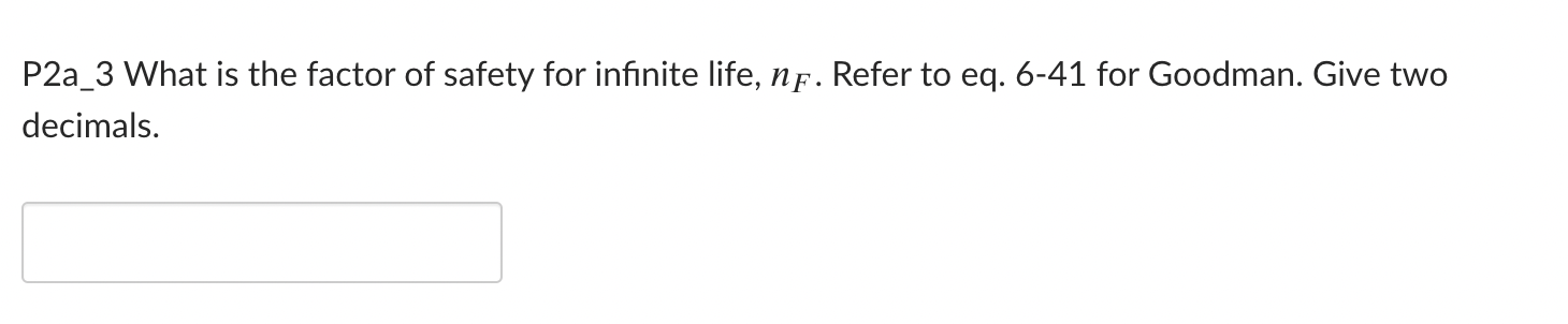 Solved 6-27. Using the Goodman criterion for infinite life, | Chegg.com Solved 6-27. Using the Goodman criterion for infinite life, | Chegg.com