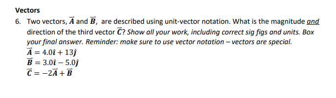Solved Vectors 6. Two vectors, A and B, are described using | Chegg.com