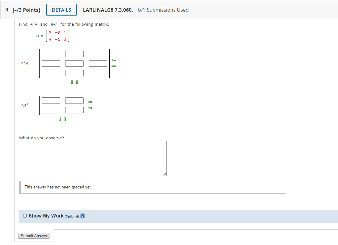 Solved Find ATA and AAT for the following matrix. What do | Chegg.com