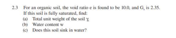Solved 2.3 For an organic soil, the void ratio e is found to | Chegg.com