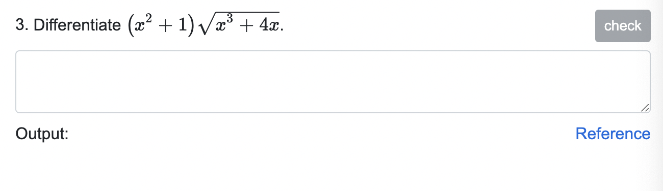 Solved 3. Differentiate (x2+1)x3+4x. Output: | Chegg.com