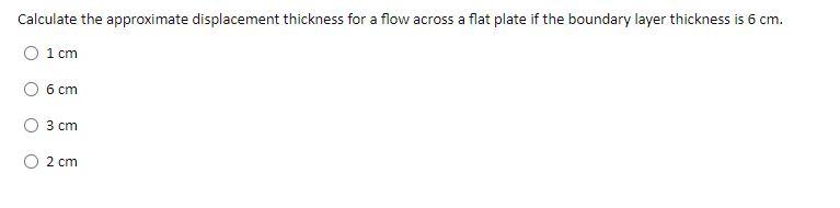 Solved Calculate the approximate displacement thickness for | Chegg.com