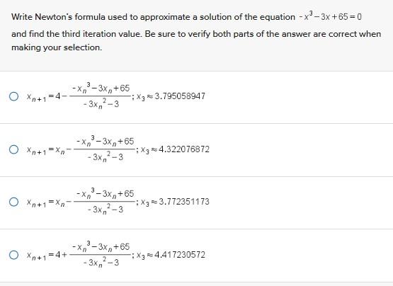 Solved Write Newton’s formula used to approximate a solution | Chegg.com