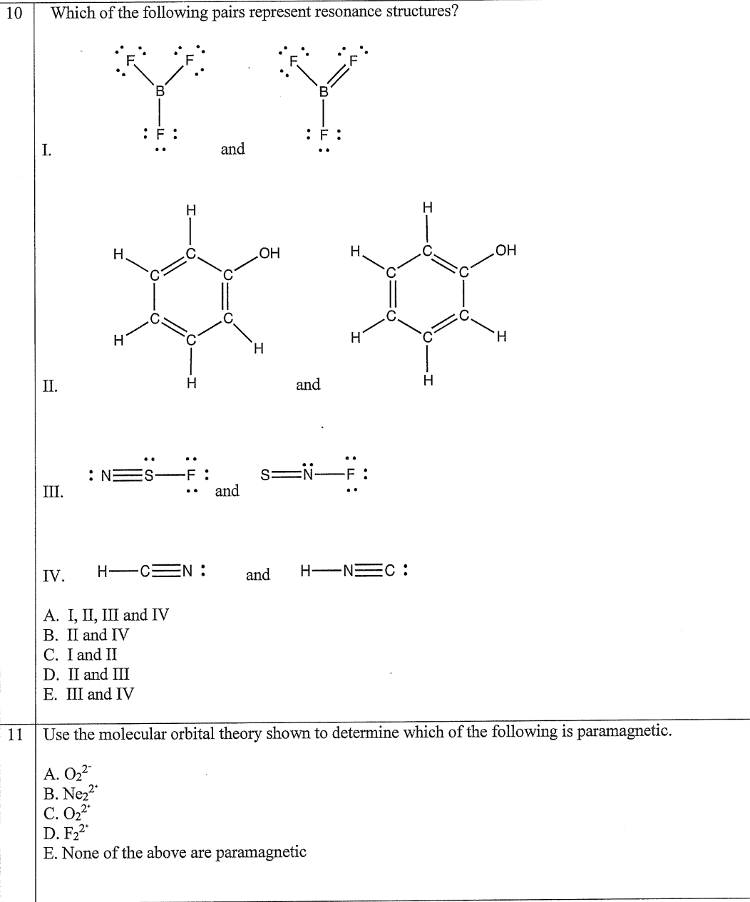 Solved Which of the following pairs represent resonance | Chegg.com