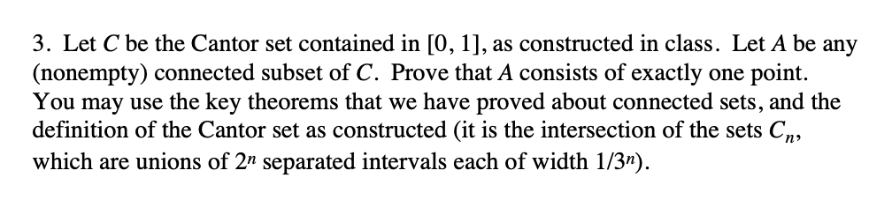 Solved 3. Let C be the Cantor set contained in [0, 1], as | Chegg.com