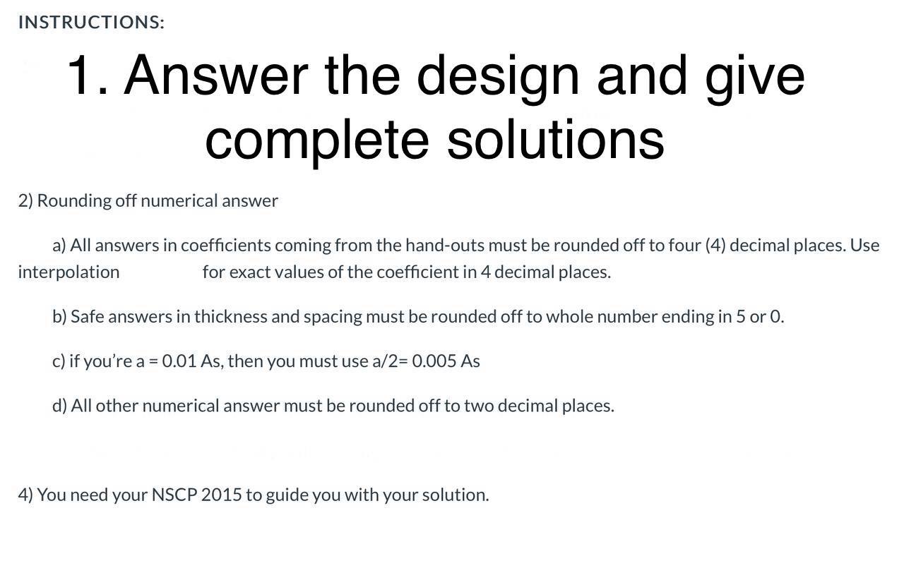 Solved INSTRUCTIONS: 1. Answer the design and give complete | Chegg.com