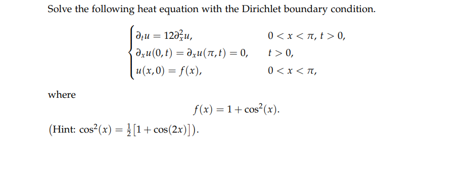 Solved Solve the following heat equation with the Dirichlet | Chegg.com