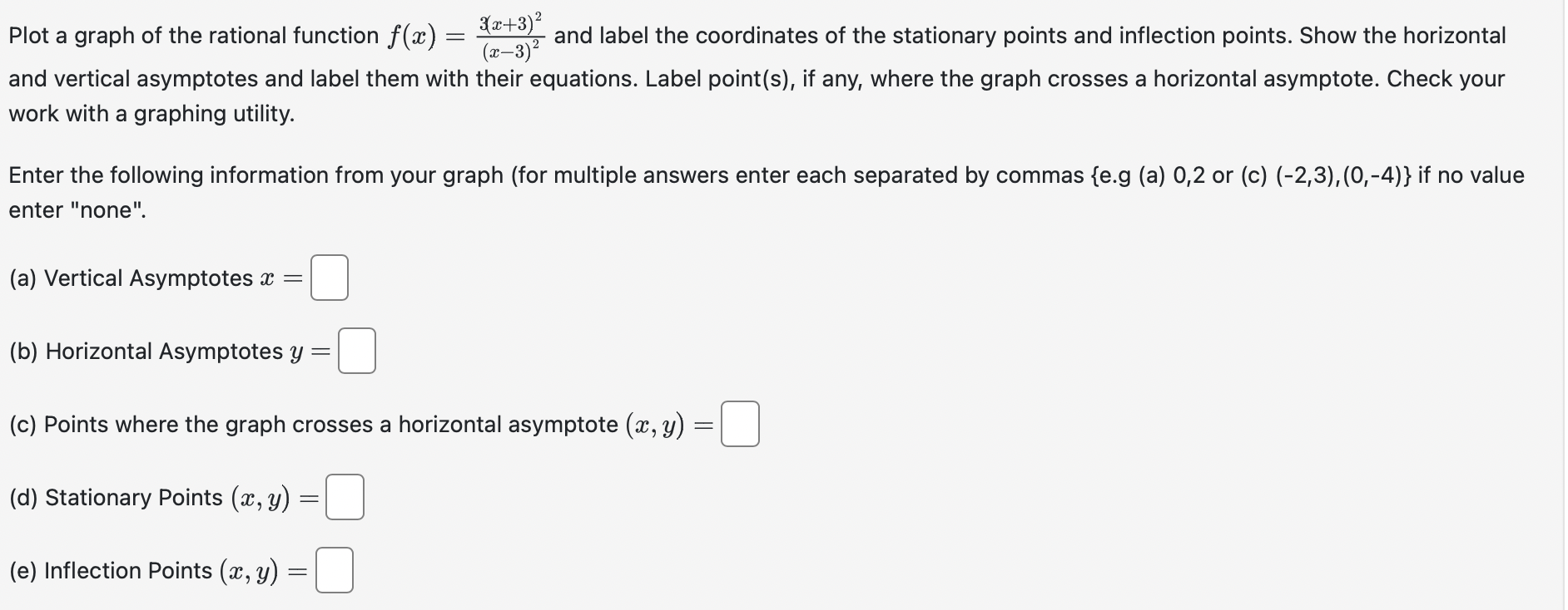 Solved Plot a graph of the rational function | Chegg.com