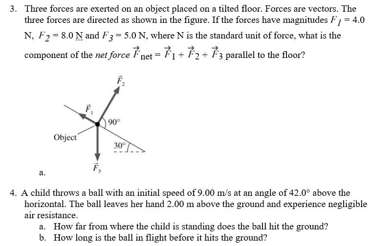 Solved 3. Three forces are exerted on an object placed on a | Chegg.com