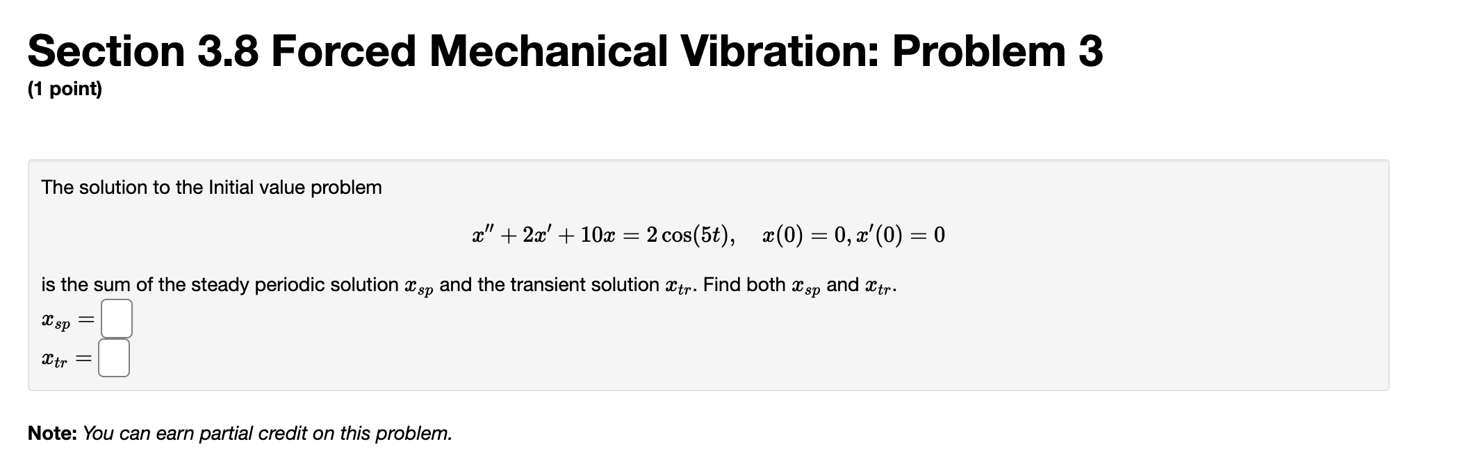 Solved Section 3.8 Forced Mechanical Vibration: Problem 3 (1 | Chegg.com