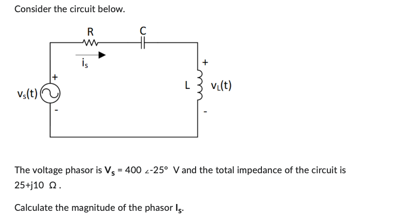 Solved Consider the circuit below. The voltage phasor is | Chegg.com