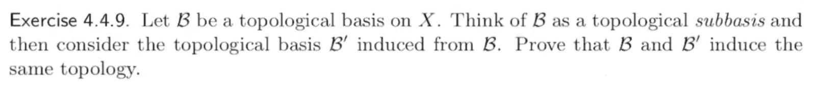 Solved Exercise 4.4.9. Let B be a topological basis on X. | Chegg.com