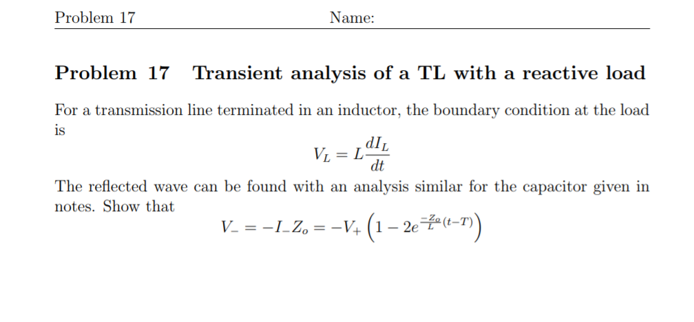 Solved Problem 17 Name Problem 17 Transient analysis of a TL | Chegg.com