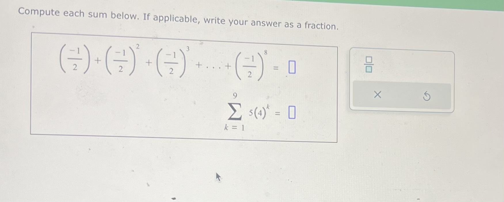 Solved Compute each sum below. If applicable, write your | Chegg.com