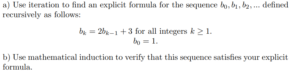 Solved a) Use iteration to find an explicit formula for the | Chegg.com