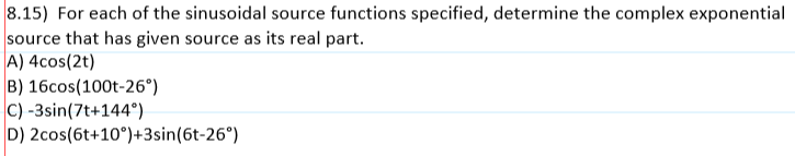 Solved 8.15) For each of the sinusoidal source functions | Chegg.com
