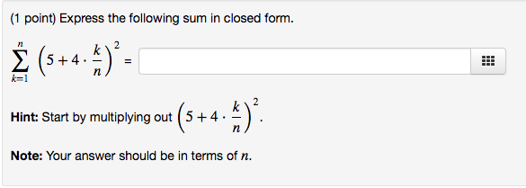Solved (1 point) Express the following sum in closed form | Chegg.com