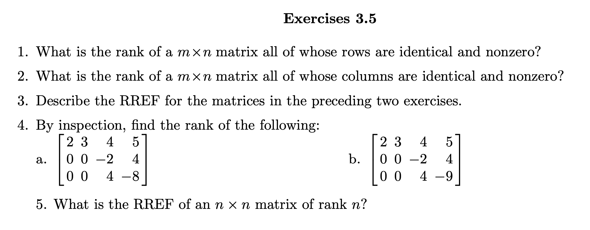 Solved 1. What is the rank of a m×n matrix all of whose rows | Chegg.com