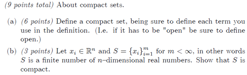 Solved (9 points total) About compact sets. (a) (6 points) | Chegg.com