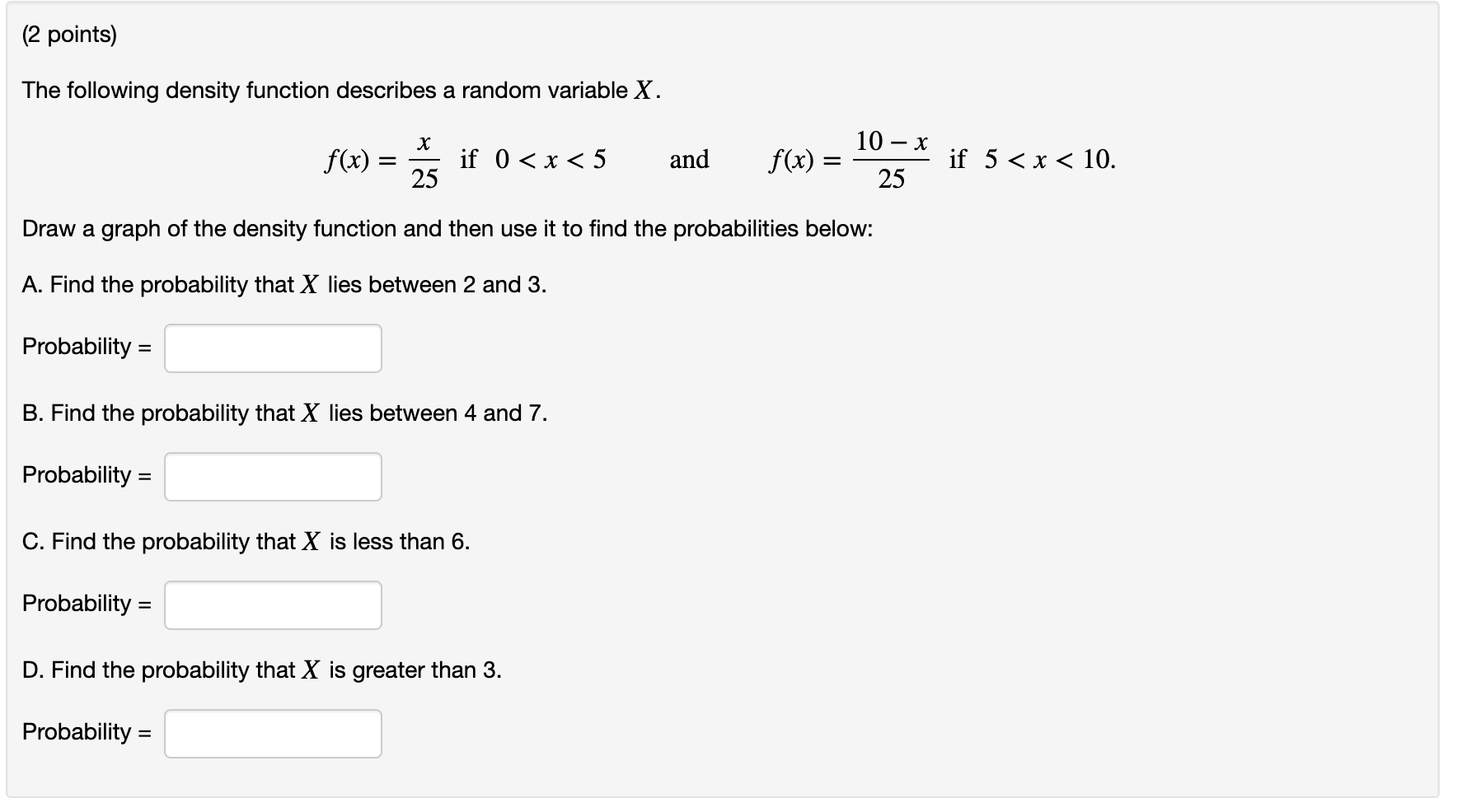 Solved (2 points) The following density function describes a | Chegg.com