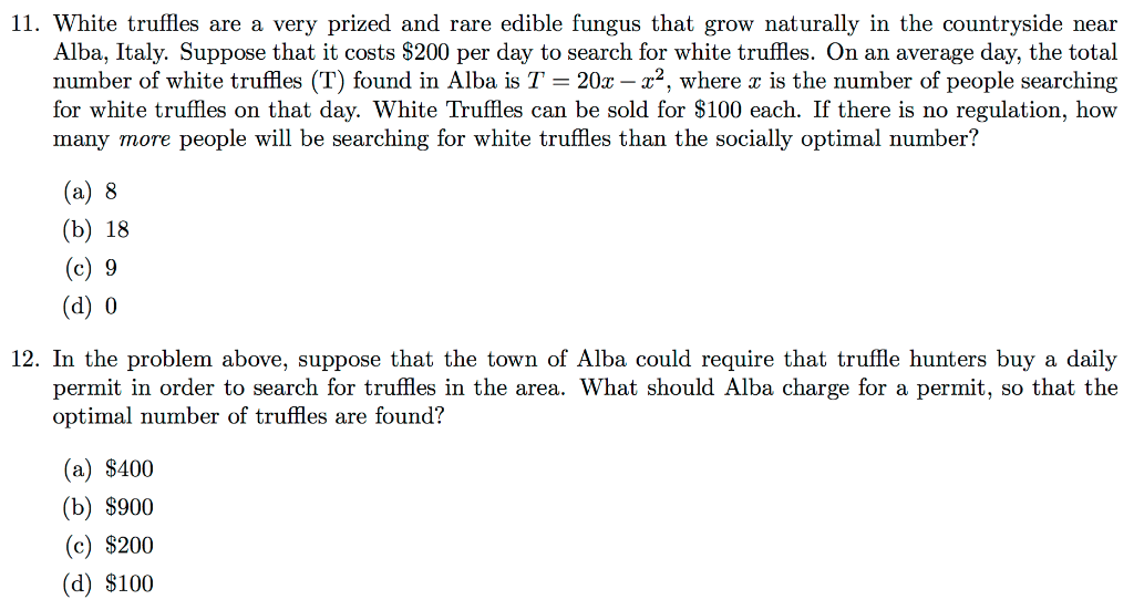 Solved 11. White truffles are a very prized and rare edible | Chegg.com