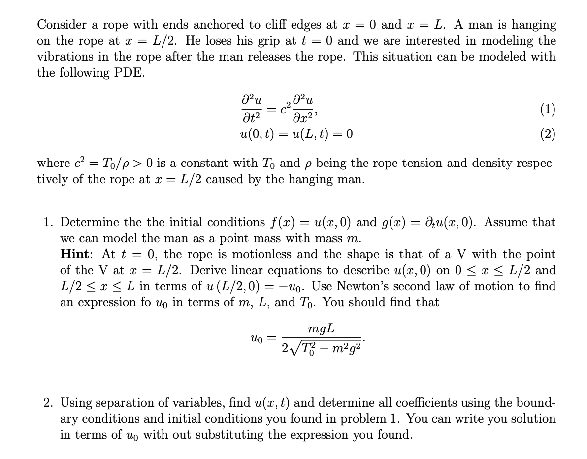 Solved Consider a rope with ends anchored to cliff edges at | Chegg.com