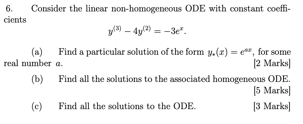 Solved 6. cients Consider the linear non-homogeneous ODE | Chegg.com