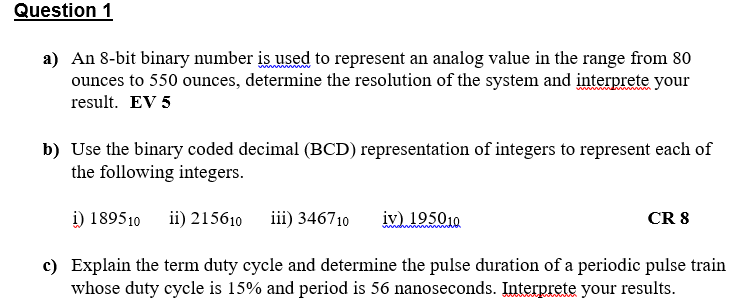 Solved Question 1 a) An 8-bit binary number is used to | Chegg.com