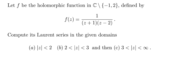 Solved Let f be the holomorphic function in C {-1,2}, | Chegg.com