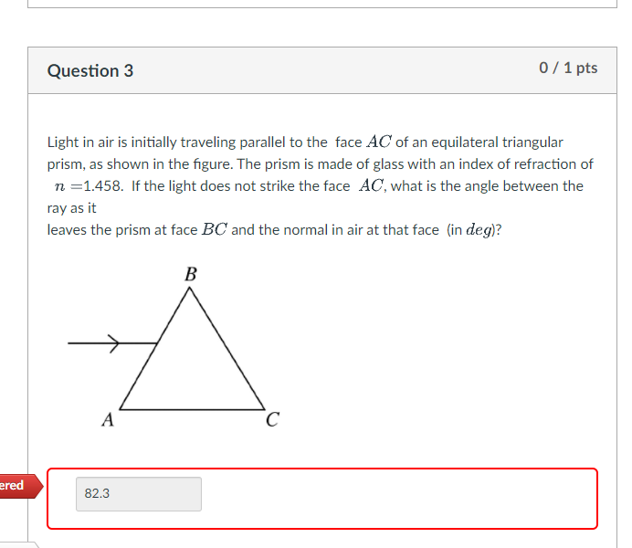 Solved Question 3 0/1 pts Light in air is initially | Chegg.com