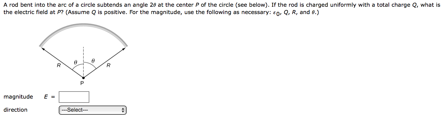 Solved A rod bent into the arc of a circle subtends an angle | Chegg.com