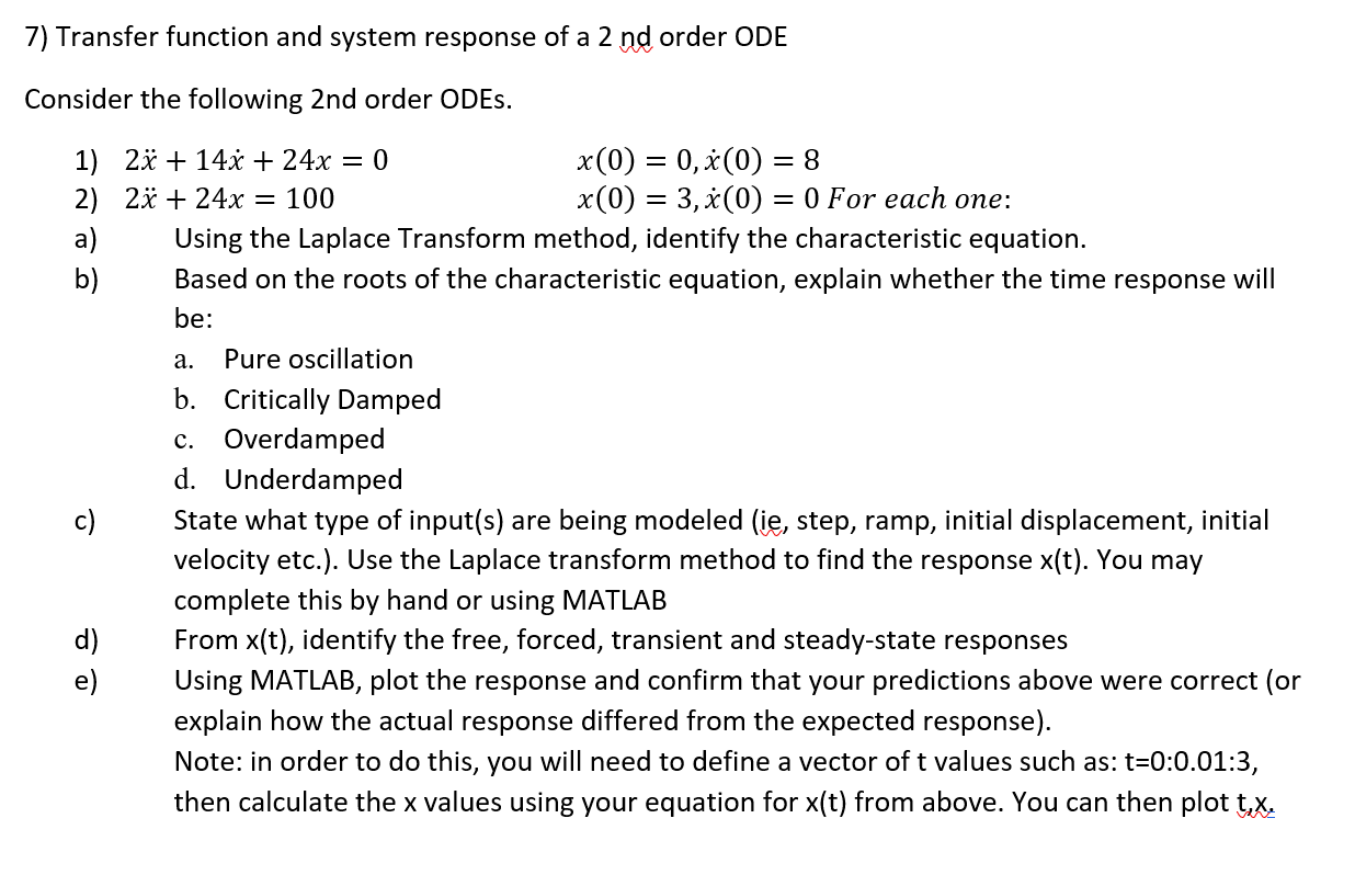 Solved 7) Transfer function and system response of a 2 nd | Chegg.com