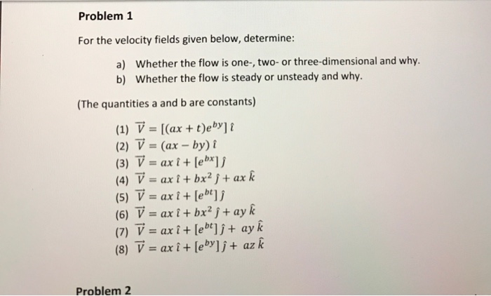 Solved Problem 1 For the velocity fields given below, | Chegg.com
