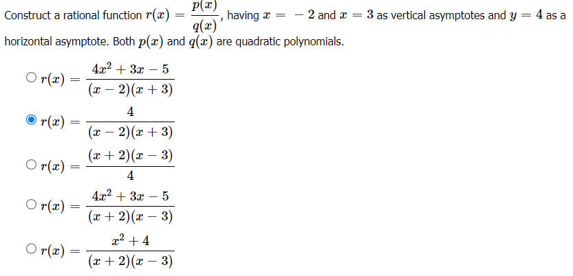 Solved Construct a rational function r(x)=q(x)p(x), having | Chegg.com